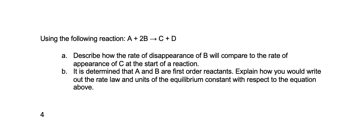 Solved Using the following reaction: A + 2B → C+D a. | Chegg.com
