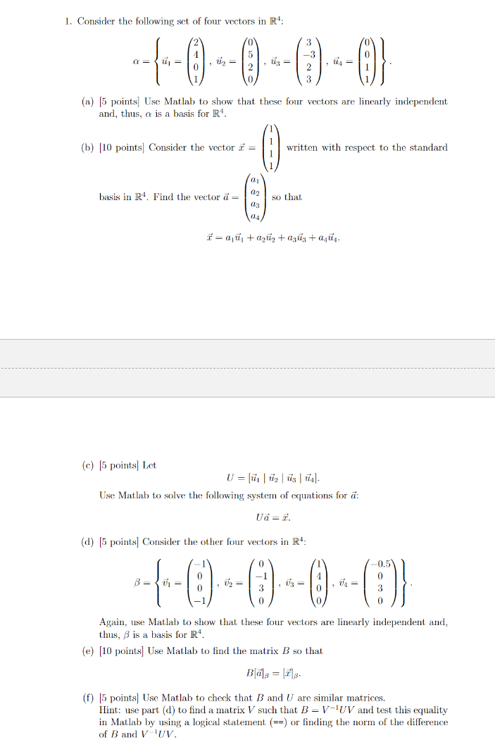 Solved 1. Consider the following set of four vectors in R4 : | Chegg.com