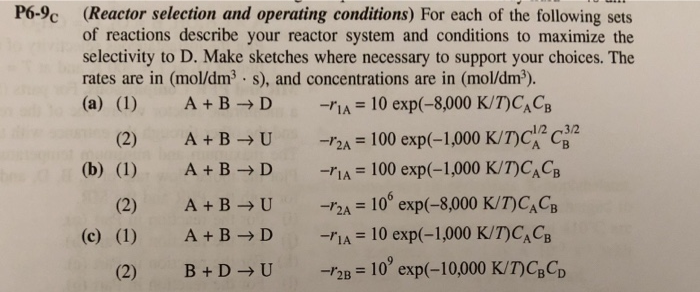 Solved P6-9c (Reactor selection and operating conditions) | Chegg.com