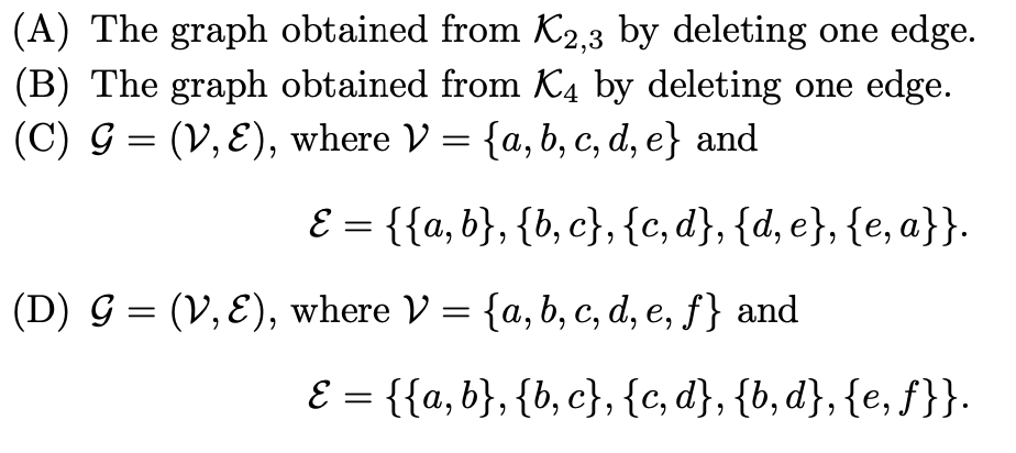 Solved (A) The graph obtained from K2,3 by deleting one | Chegg.com