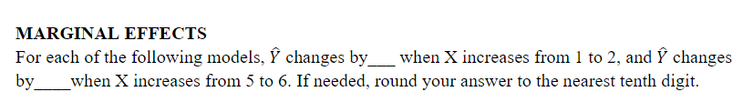 Solved MARGINAL EFFECTS hat(Y)=1+2xa. 2;2b. 1;2c. 2;6d. | Chegg.com