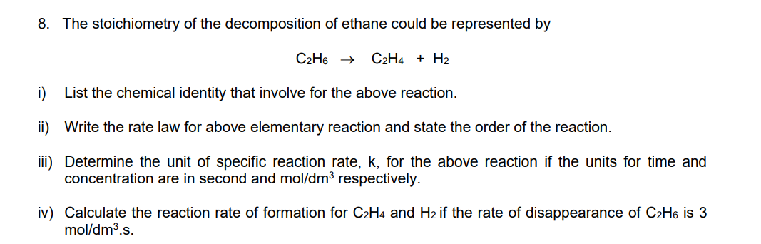 Solved 8. The stoichiometry of the decomposition of ethane | Chegg.com