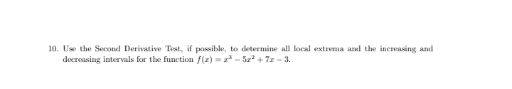 Solved 10. Use the Second Derivative Test, if possible, to | Chegg.com
