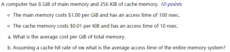 Solved A computer has 8 GiB of main memory and 256 KiB of | Chegg.com