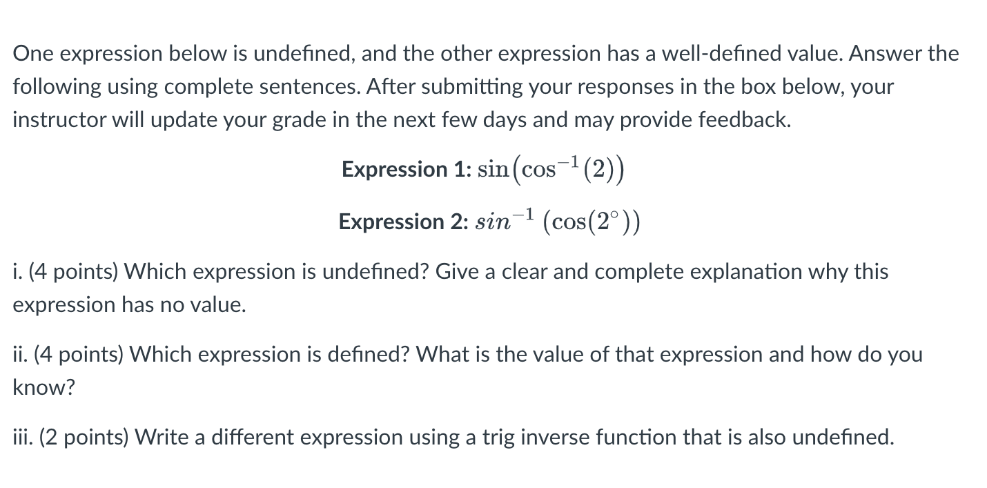 Solved One expression below is undefined, and the other | Chegg.com