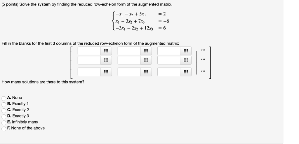 Solved (5 points) Solve the system by finding the reduced | Chegg.com
