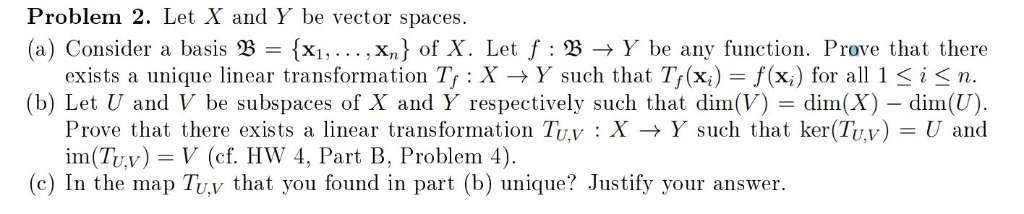 Solved Problem 2. Let X and Y be vector spaces. (a) Consider | Chegg.com Solved Problem 2. Let X and Y be vector spaces. (a) Consider | Chegg.com