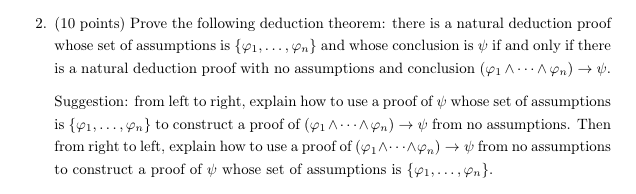 Solved Prove the following deduction theorem: there is a | Chegg.com