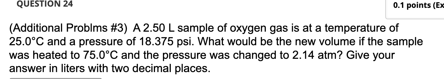 (Additional Problms \#3) A 2.50 L sample of oxygen | Chegg.com