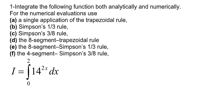 Solved 1-Integrate the following function both analytically | Chegg.com
