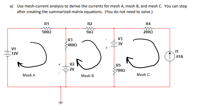 Solved a) Use mesh-current analysis to derive the currents | Chegg.com