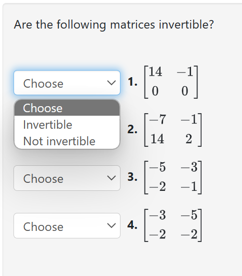Solved Are the following matrices invertible? 1. [140−10] 2. | Chegg.com