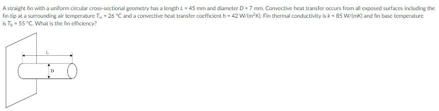 Solved A straight fin with a uniform circular | Chegg.com