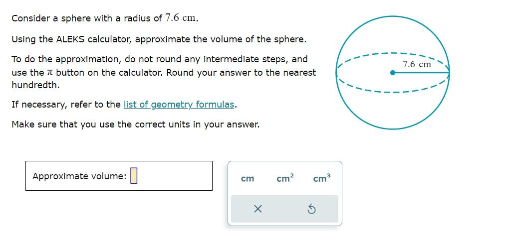 Solved Consider a sphere with a radius of 7.6 cm. Using the | Chegg.com