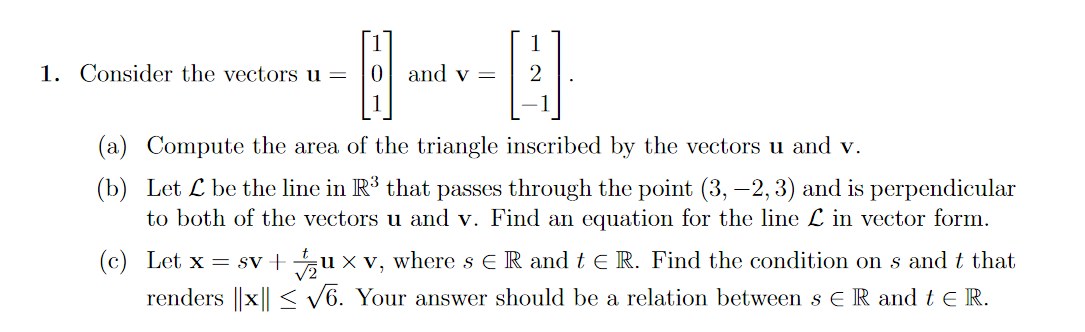 Solved Consider the vectors u=⎣⎡101⎦⎤ and v=⎣⎡12−1⎦⎤. (a) | Chegg.com
