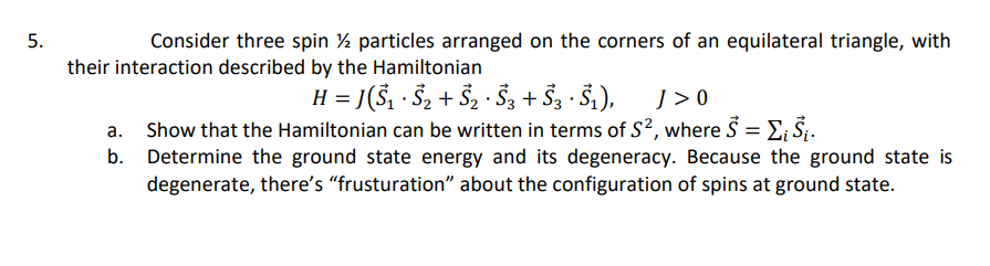 Consider three spin 12 ﻿particles arranged on the | Chegg.com
