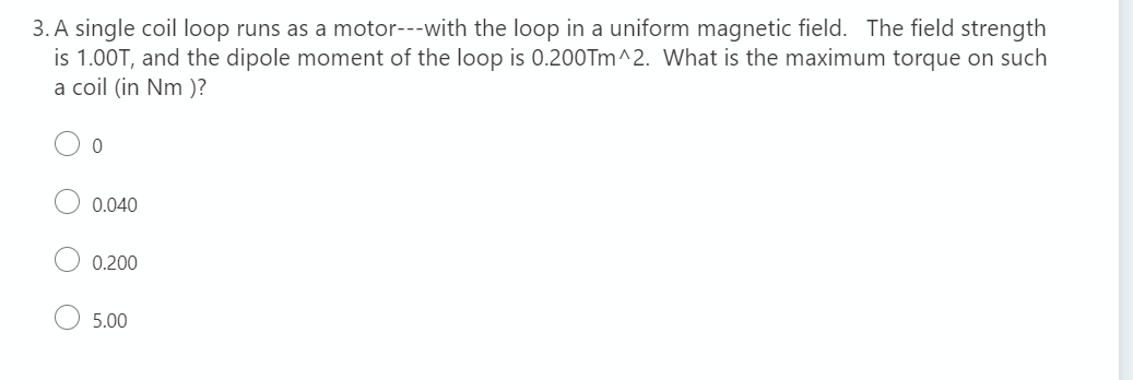 Solved 3. A single coil loop runs as a motor--with the loop | Chegg.com
