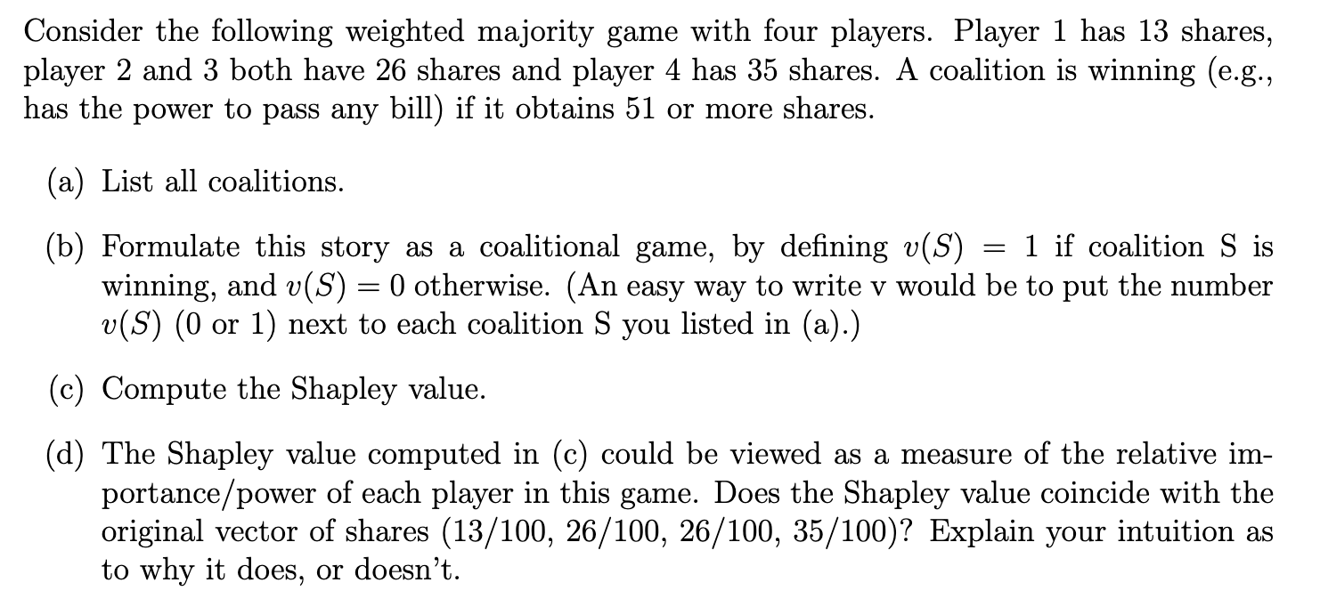 Solved Consider the following weighted majority game with | Chegg.com