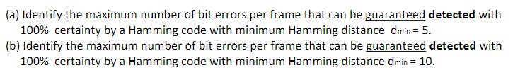 Solved (a) Identify the maximum number of bit errors per | Chegg.com