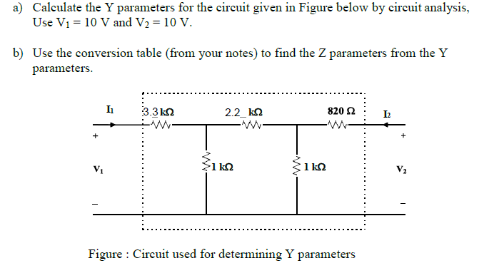 Solved a) Calculate the Y parameters for the circuit given | Chegg.com
