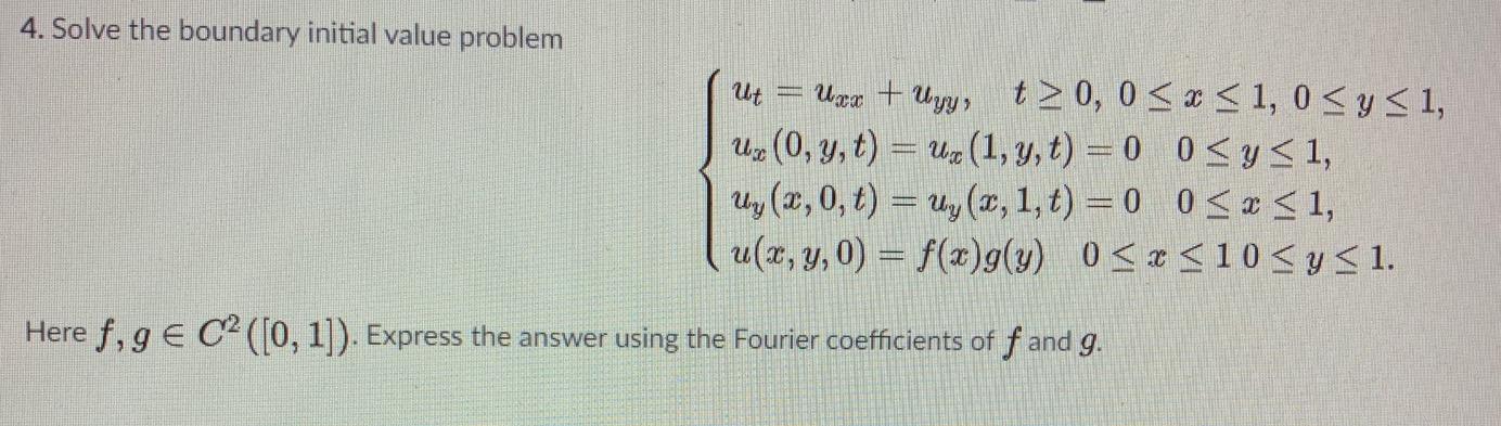 Solved 4. Solve the boundary initial value problem W = Uza + | Chegg.com