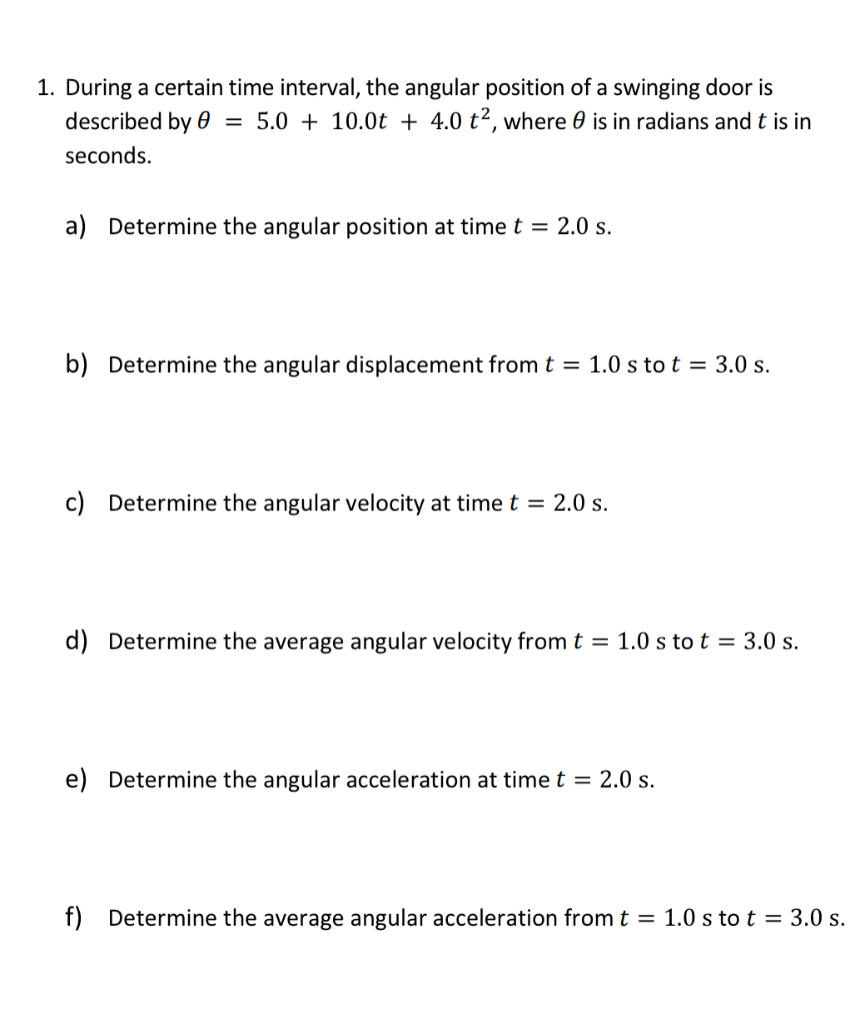 Solved 1. During a certain time interval, the angular | Chegg.com