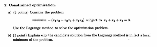 Solved 2. Constrained optimization. a) (3 points) Consider | Chegg.com