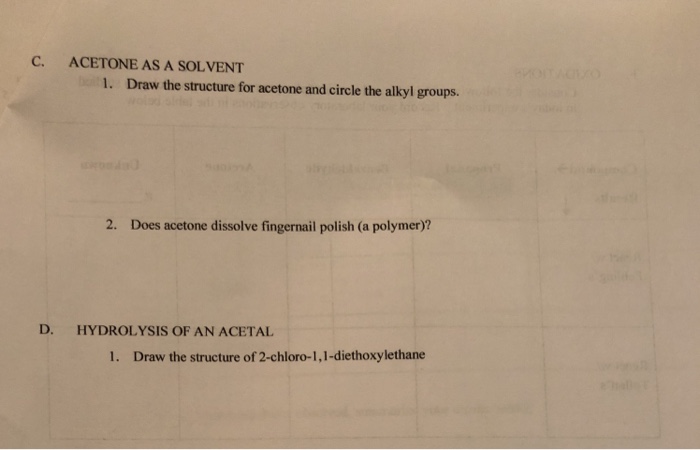 Solved C. ACETONE AS A SOLVENT 1. Draw the structure for | Chegg.com