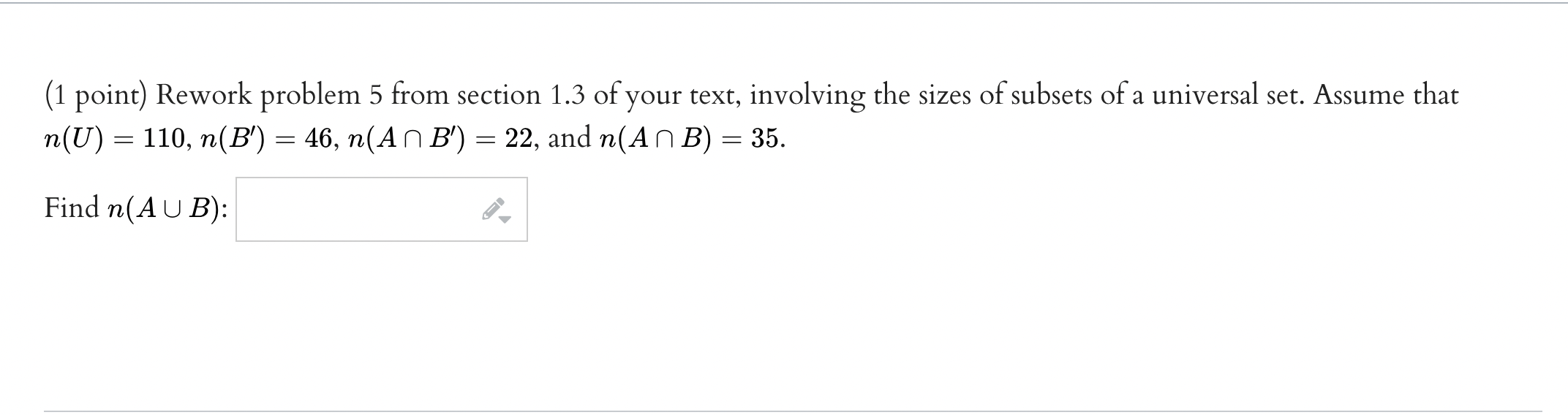 Solved (1 point) Rework problem 5 from section 1.3 of your | Chegg.com