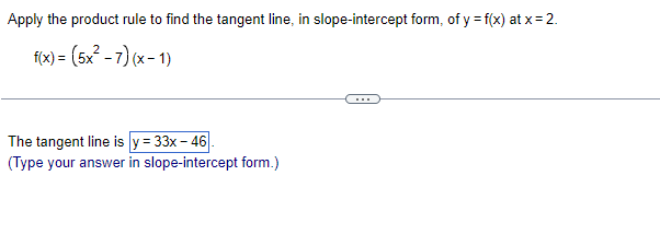 Solved Apply the product rule to find the tangent line, in | Chegg.com