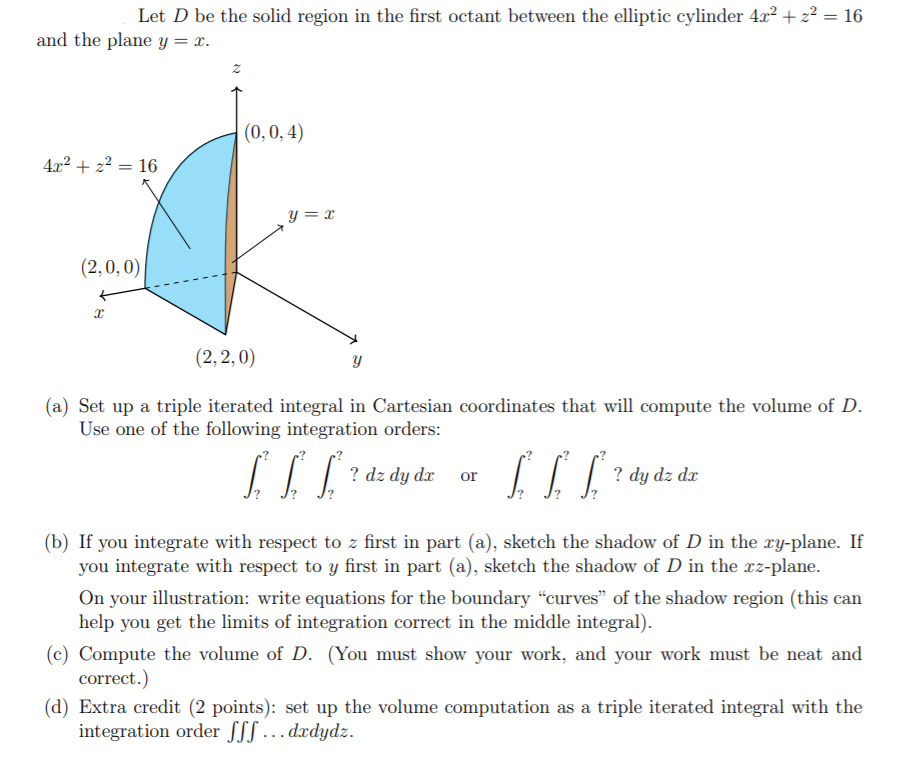 Solved Let D be the solid region in the first octant between | Chegg.com