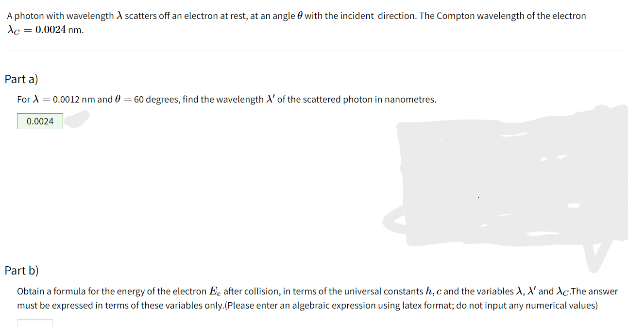 Solved A photon with wavelength scatters off an electron at | Chegg.com