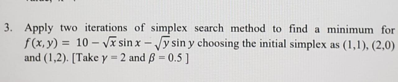Solved 3. Apply two iterations of simplex search method to | Chegg.com