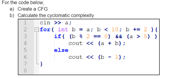 Solved For the code below, a) Create a CFG b) Calculate the | Chegg.com