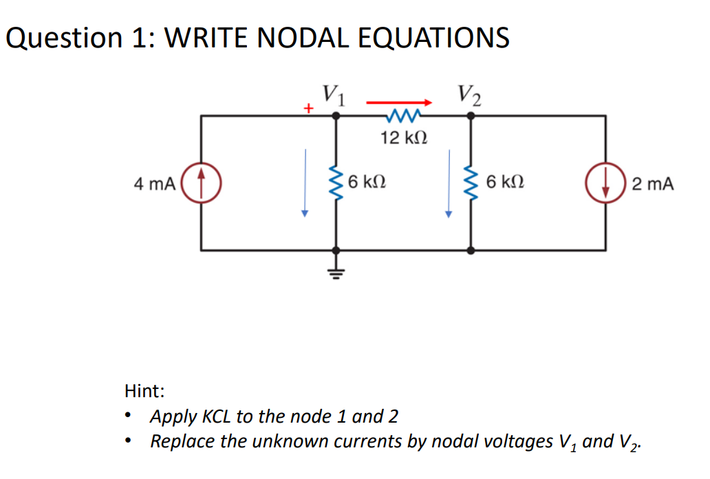 Solved Question 1: WRITE NODAL EQUATIONS Hint: - Apply KCL | Chegg.com