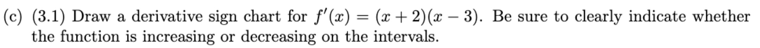 Solved (c) (3.1) ﻿Part 1) ﻿please make the sign chart and | Chegg.com