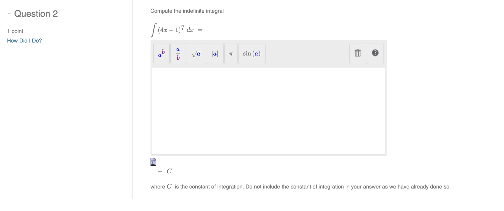 Solved Compute the indefinite integral ∫(4x+1)7dx= [ +C | Chegg.com