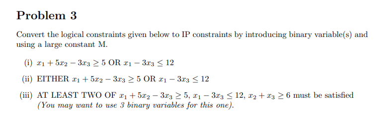 Solved Problem 3 Convert The Logical Constraints Given Below 6854
