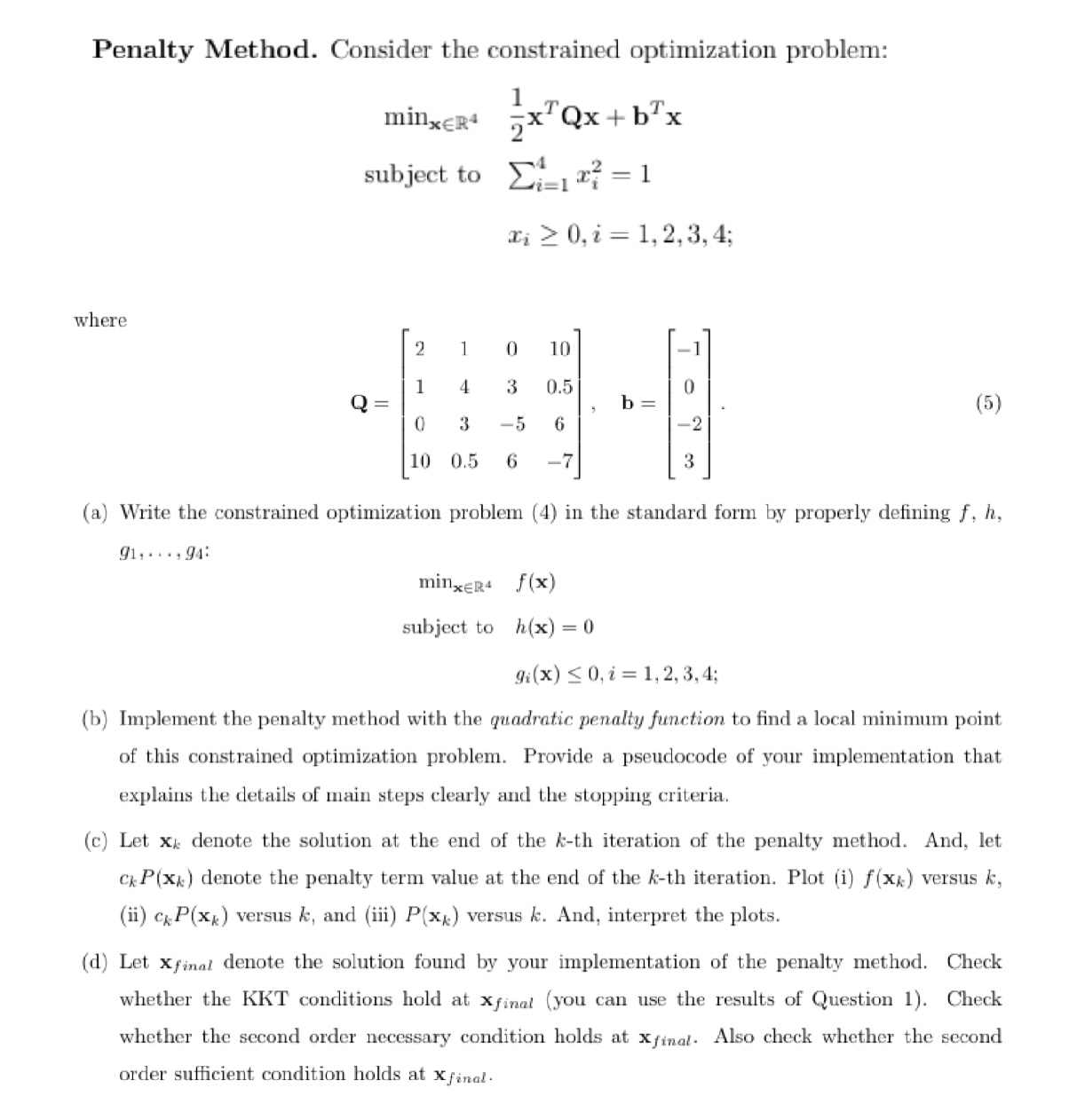 Solved Penalty Method. Consider the constrained optimization | Chegg.com