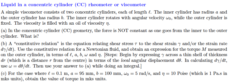 Solved Liquid in a concentric cylinder (CC) rheometer or | Chegg.com