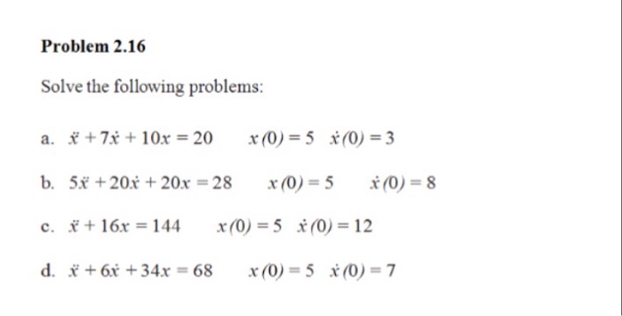 Solved Problem 2.16 Solve the following problems: a·X+7x+10x | Chegg.com