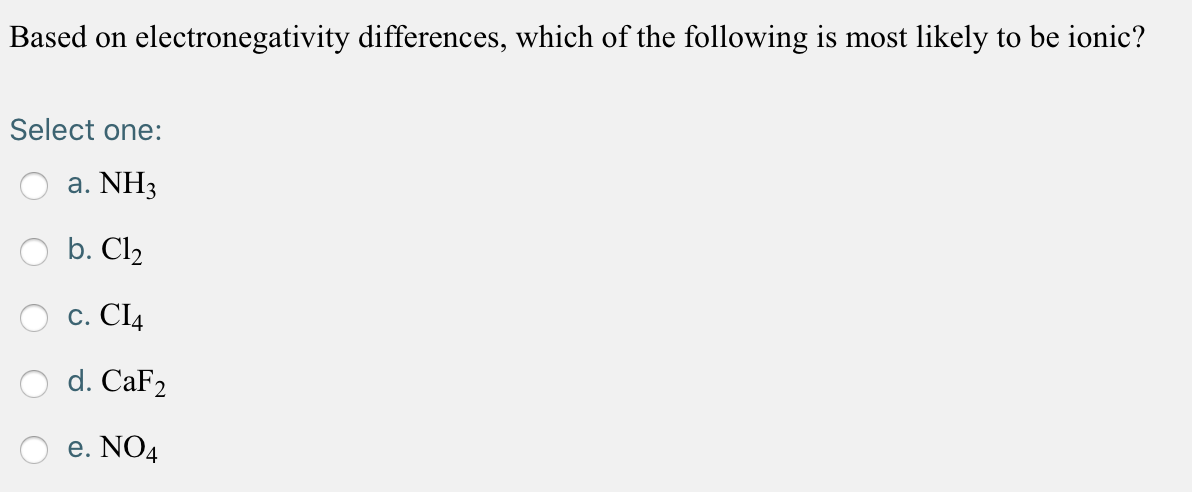 Solved Based on electronegativity differences, which of the | Chegg.com