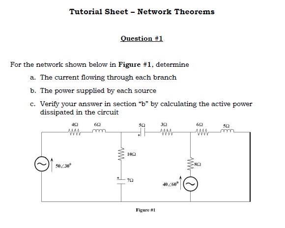 Solved Tutorial Sheet - ﻿Network TheoremsQuestion #1For the | Chegg.com