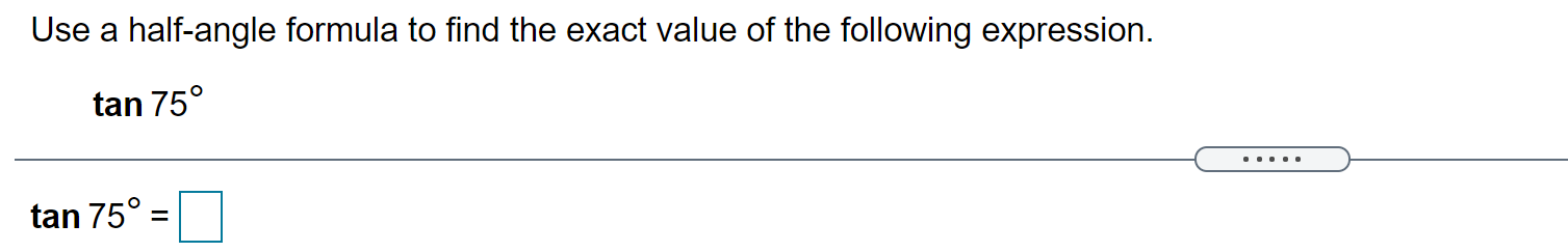 Solved Use a half-angle formula to find the exact value of | Chegg.com