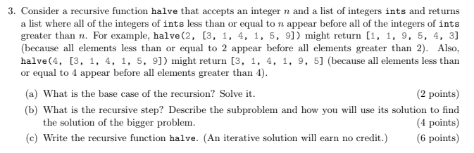 Solved 3. Consider a recursive function halve that accepts | Chegg.com