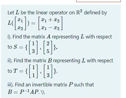 Solved Let L be the linear operator on R2 defined by | Chegg.com