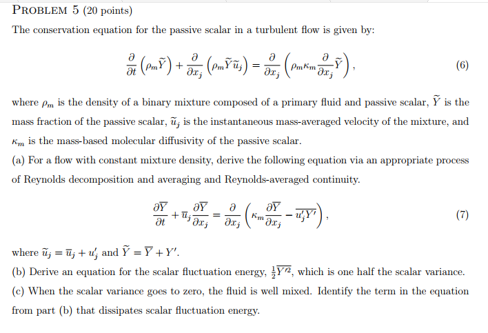 PROBLEM 5 (20 points) The conservation equation for | Chegg.com