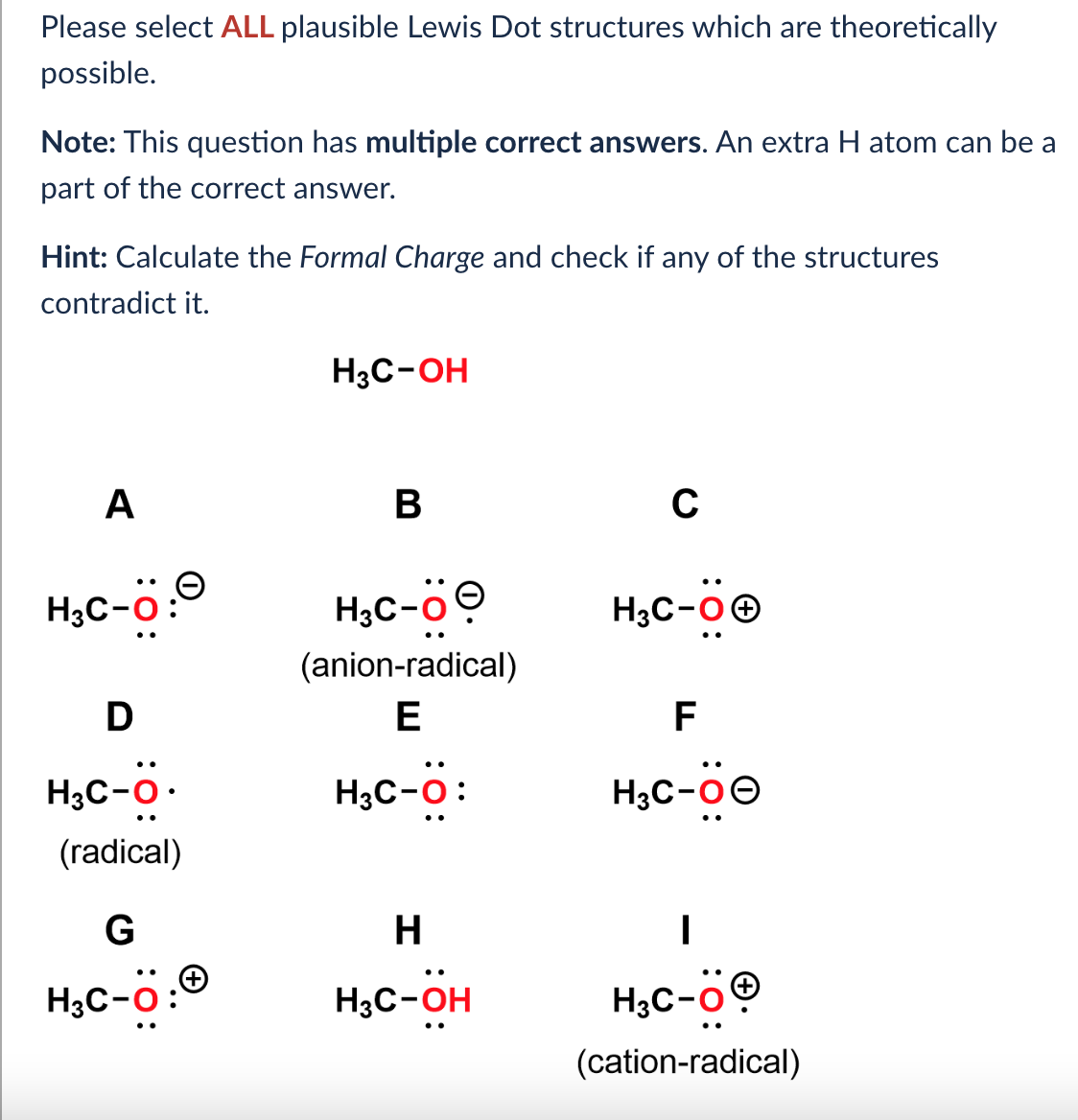 Solved Please select ALL plausible Lewis Dot structures | Chegg.com