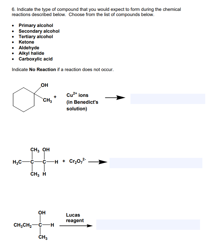 Solved 6. Indicate the type of compound that you would | Chegg.com