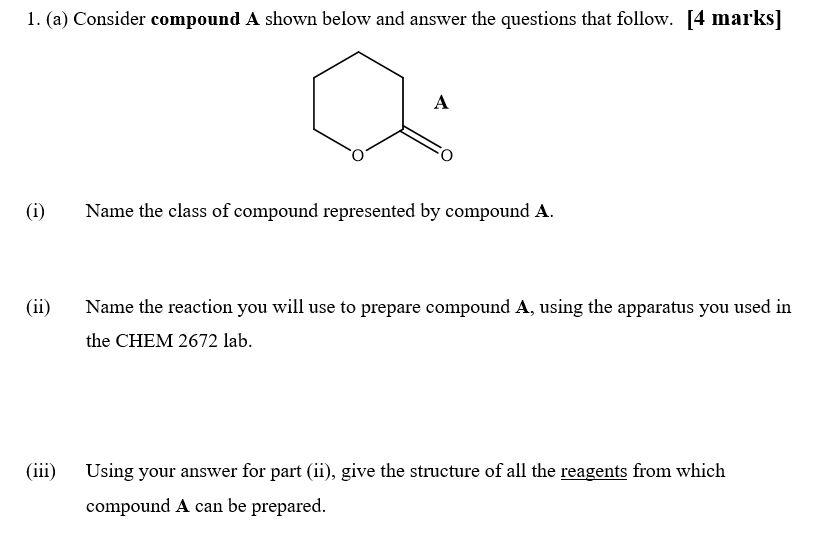 Solved 1. (a) Consider compound A shown below and answer the | Chegg.com